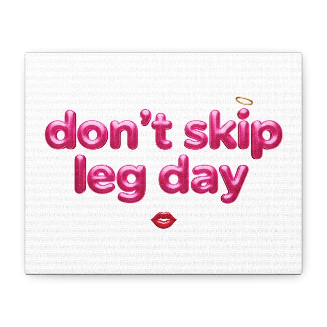 Don’t Skip Leg Day Canvas | Gym Comeback, Beginner Fitness Mantra - Etsy