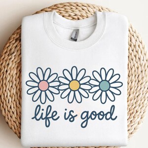 Life is Good Png, Preppy Daisy Flower Png Sublimation, Inspirational ...