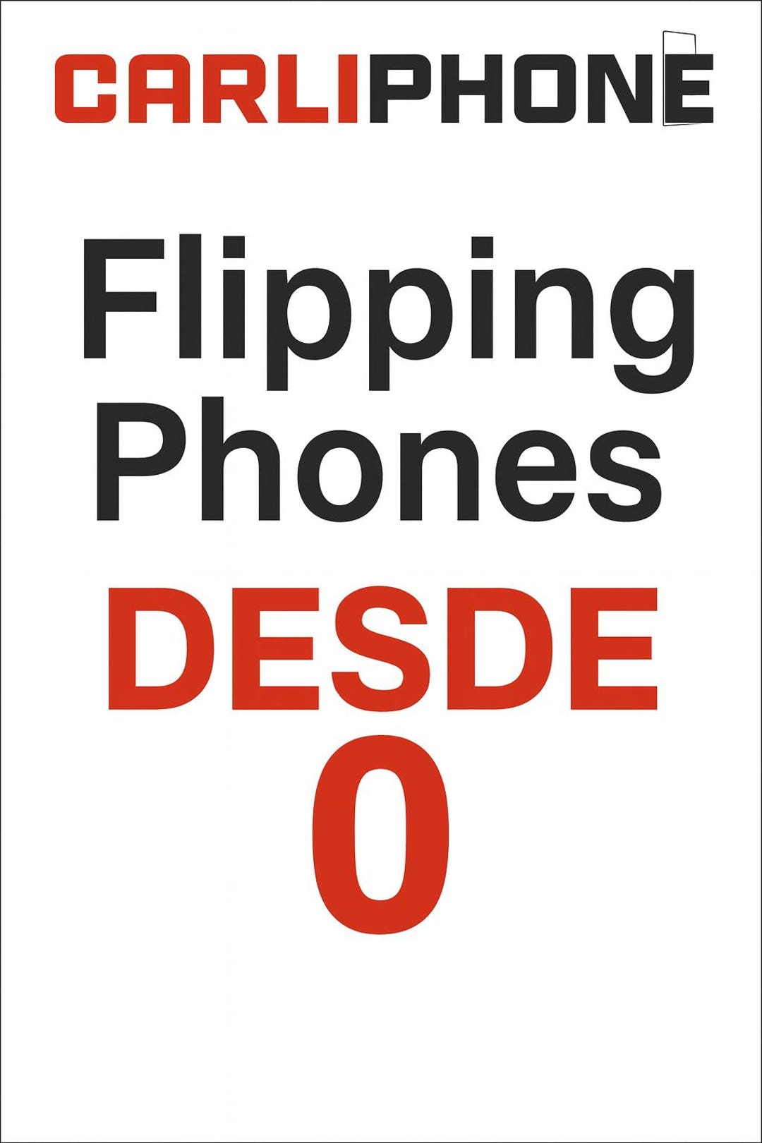 Phone Flipping From Scratch | How to Start Flipping Cell Phones ...