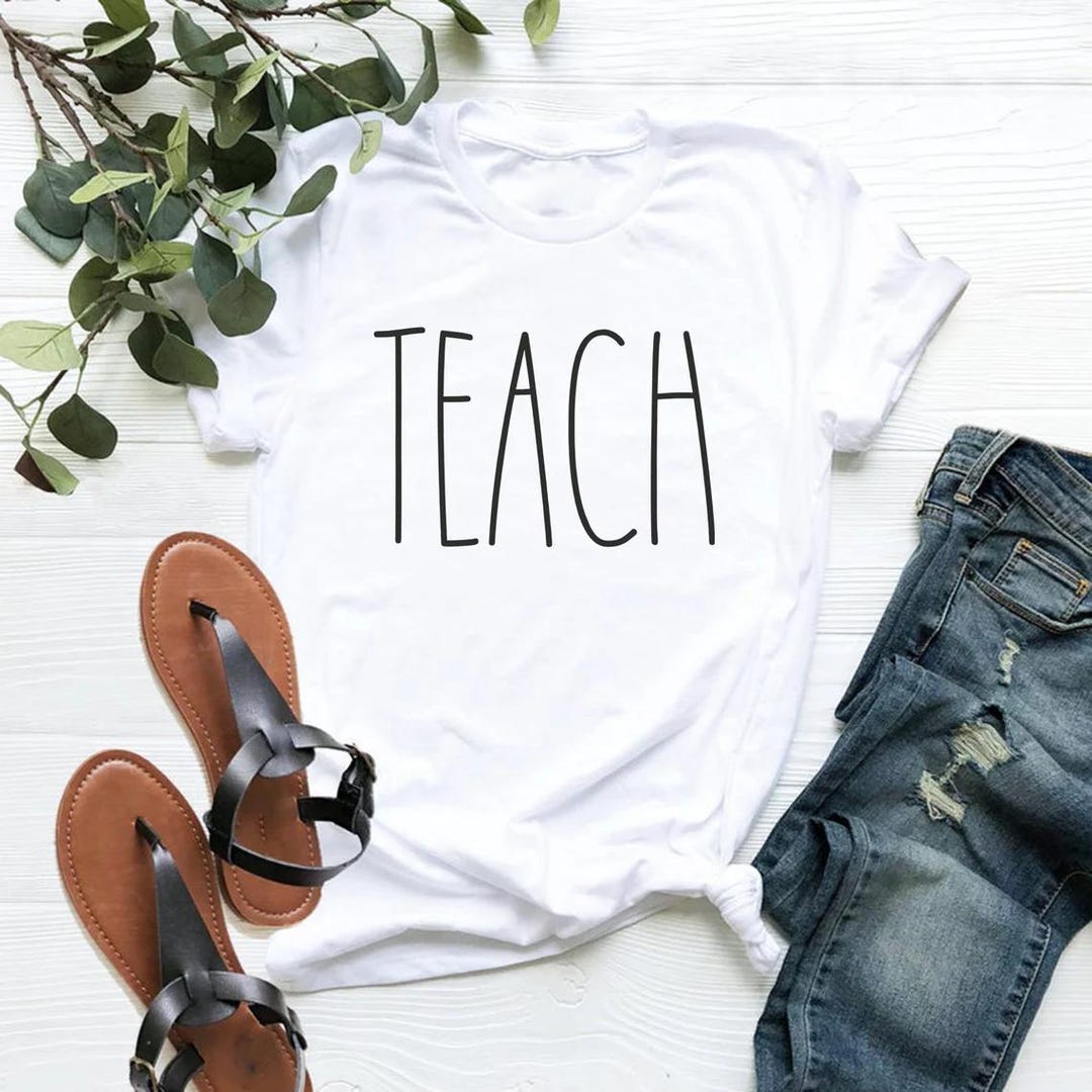 Teach Shirt: Teacher Appreciation Gift, Elementary Teacher T-shirt - Etsy