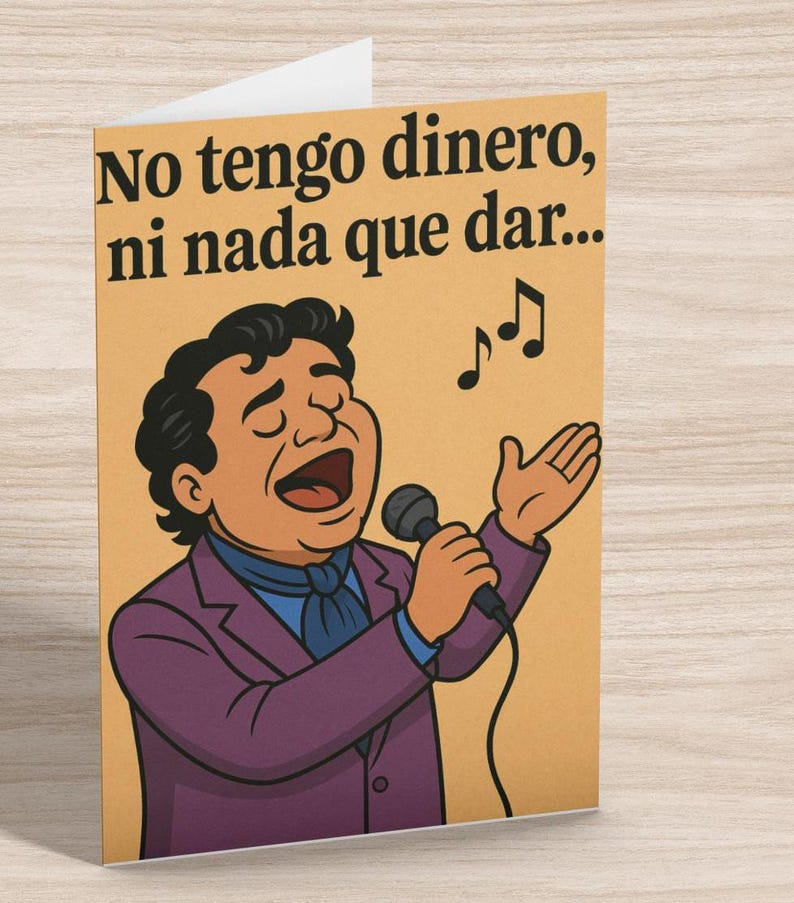 Funny Juan Gabriel Birthday Card – No Tengo Dinero – Spanish Greeting ...