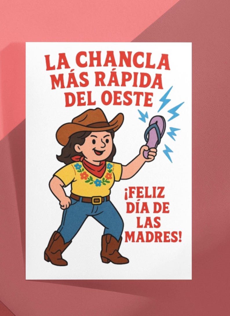 La Chancla Más Rápida Del Oeste – Tarjeta Día De Las Madres Divertida ...