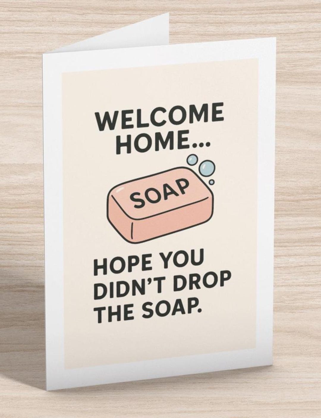 Funny Welcome Home From Prison Card – “hope You Didn’t Drop the Soap ...