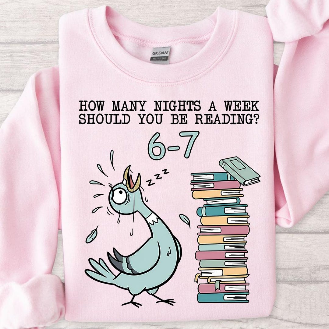 How Many Nights A Week Should You Be Reading 6-7 Shirt, Book Lover ...