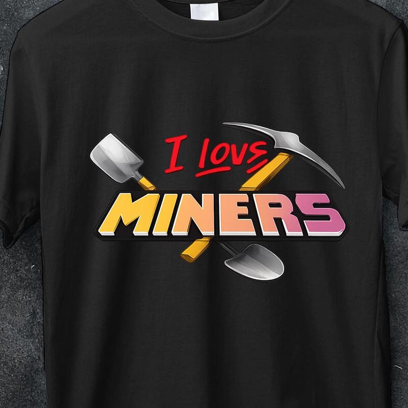 I Love Miners Shirt - Etsy