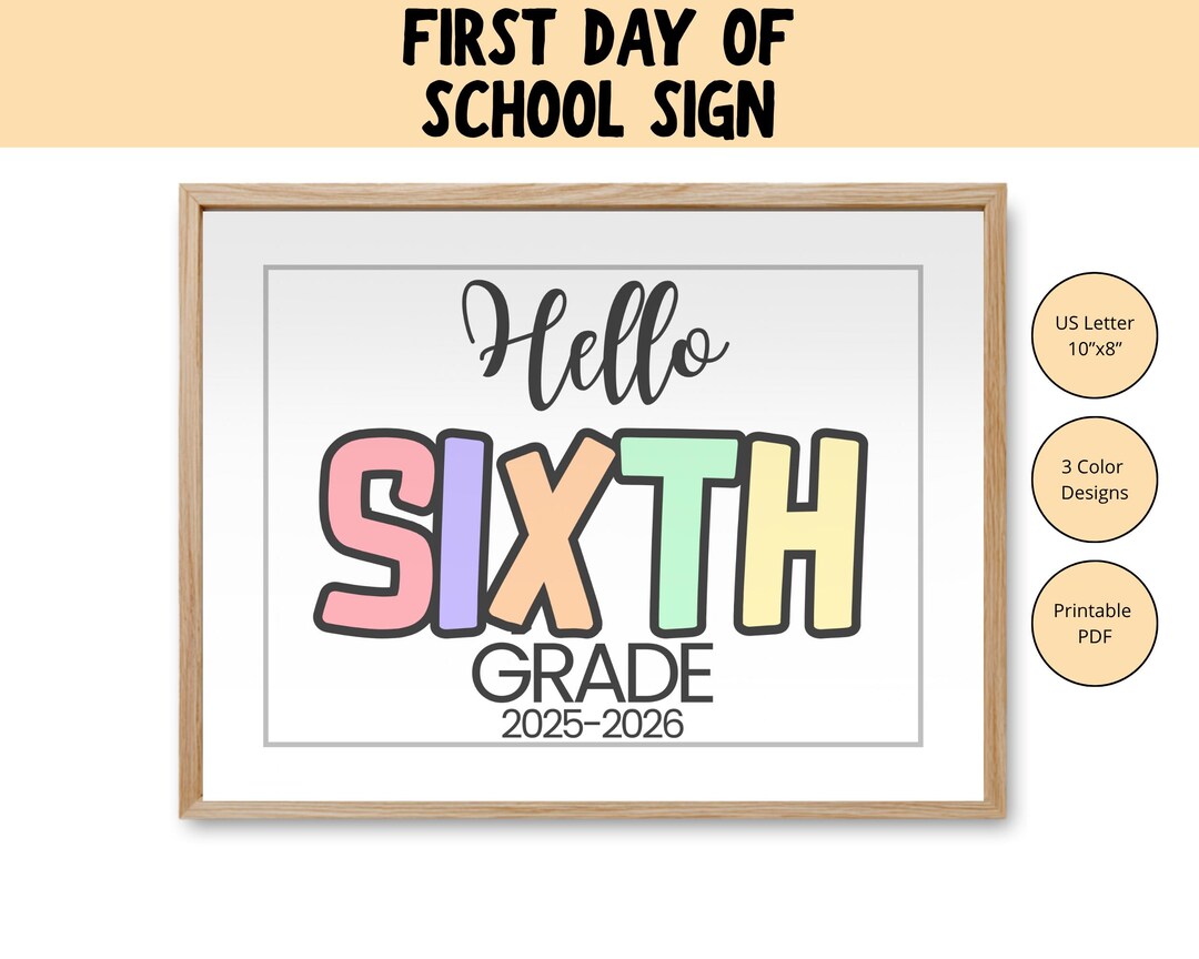 Printable Hello Sixth Grade Sign First Day of 6th Grade Photo Prop Sign ...