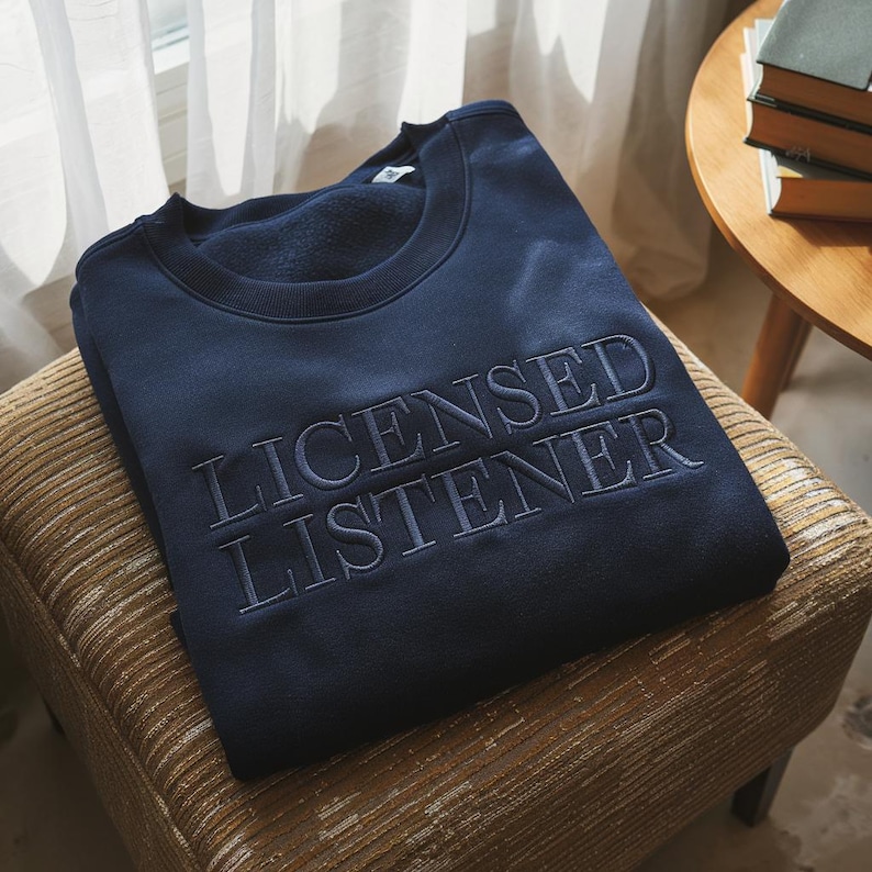 Licensed Listener Embroidered Tone-on-tone Sweatshirt, Counselor Gift ...