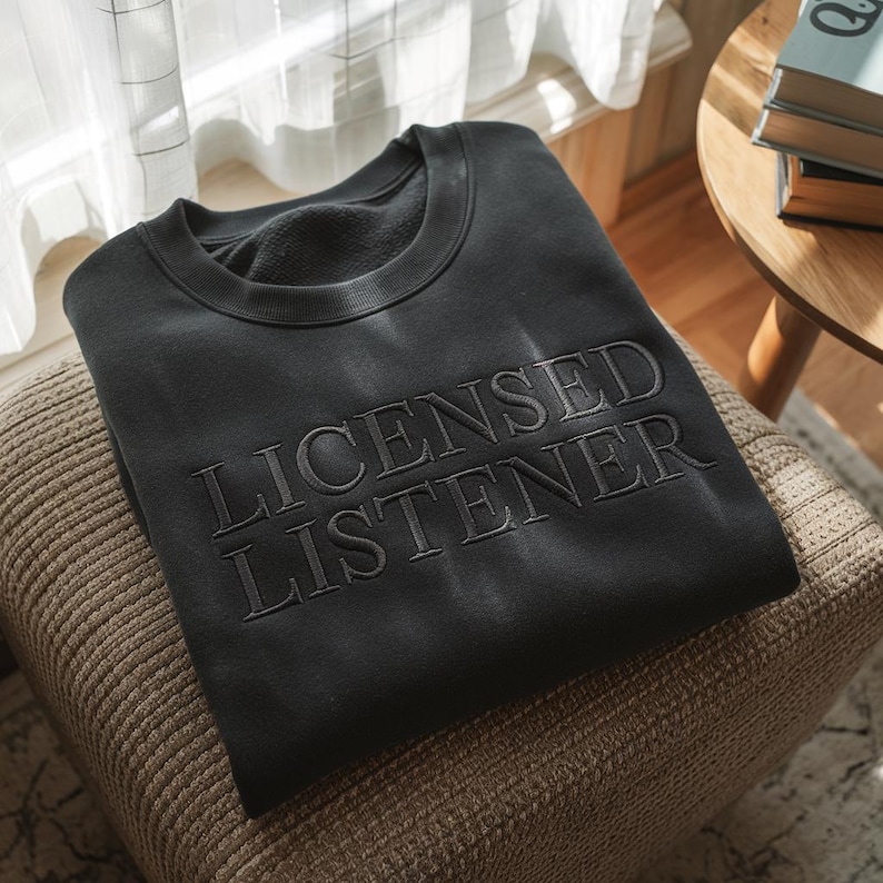 Licensed Listener Embroidered Tone-on-tone Sweatshirt, Counselor Gift ...