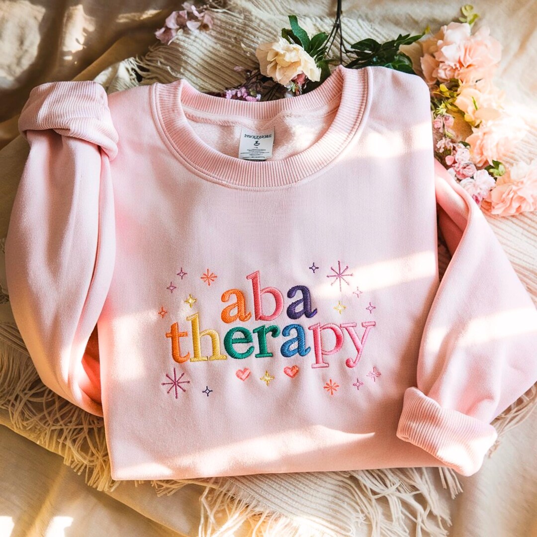 ABA Therapy Embroidered Sweatshirt, Behavior Therapist Embroidery Shirt, RBT BCBA Sweater ...