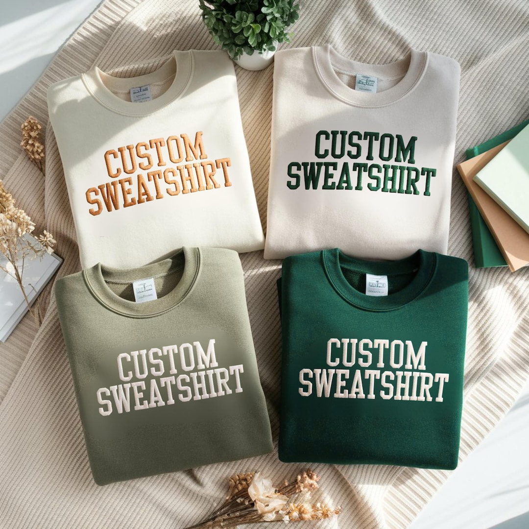 Custom Text Embroidered Sweatshirt, Personalized College Letters ...