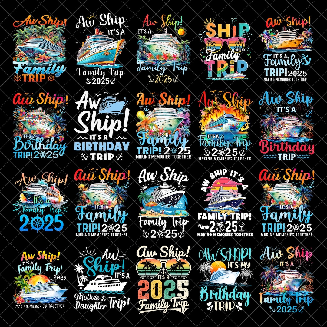Aw Ship! It’s A Family Trip 2025 Family Matching Cruise Trip Png ...