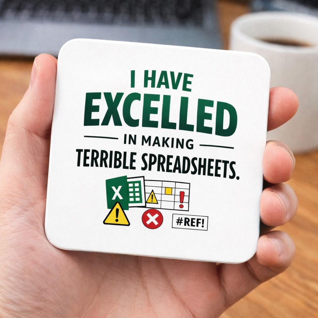 Excelled Spreadsheet Office Work Funny Novelty Glossy Mdf Wooden ...
