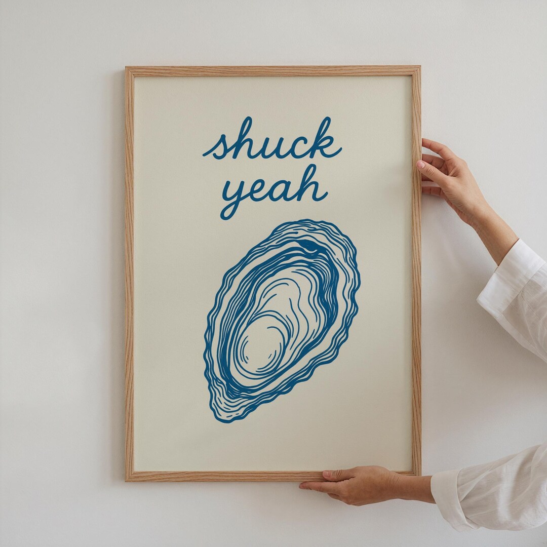 Shuck Yeah Oyster Wall Print, Digital Wall Art, Coastal Granddaughter ...