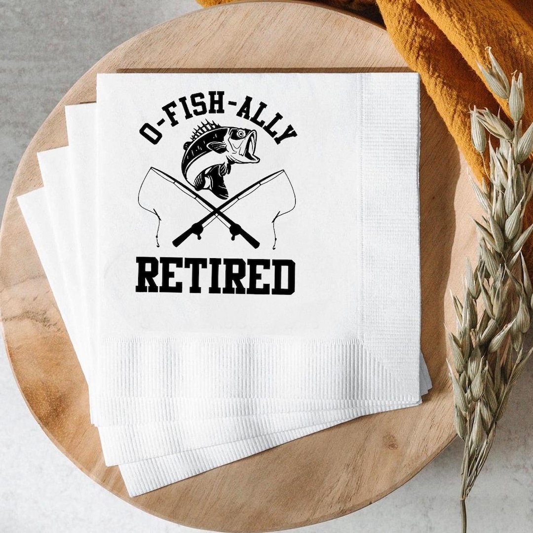 Personalized Retirement Napkins, Custom O-fish-ally Retired Napkins ...