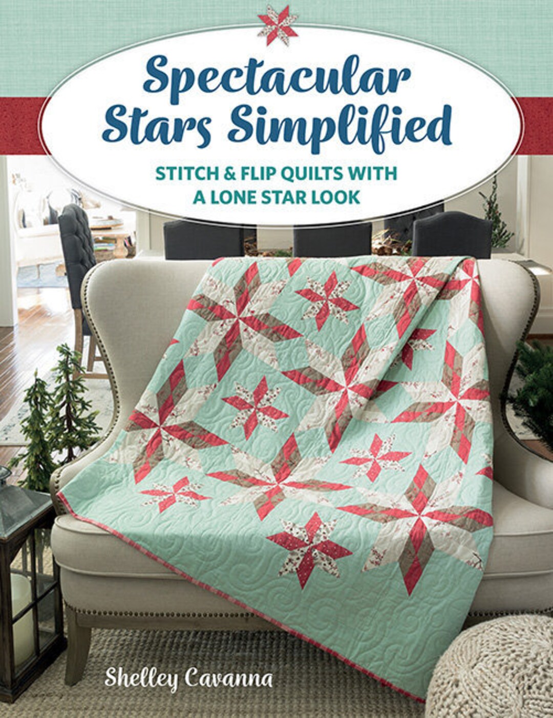 Quilt Book, Spectacular Stars Simplified, Softcover Book, Star Quilts ...