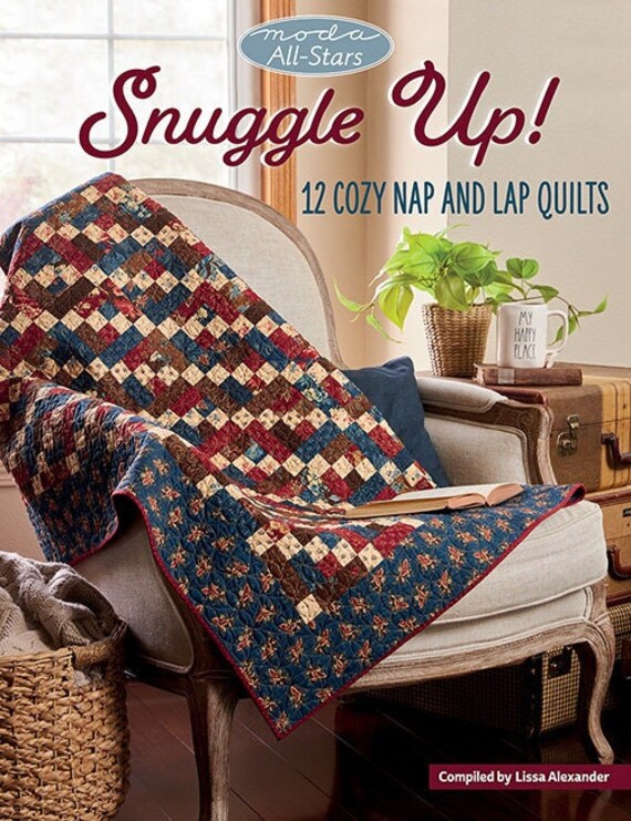 Quilt PATTERNS Snuggle Up Quilt Patterns Bed Quilts Cozy - Etsy