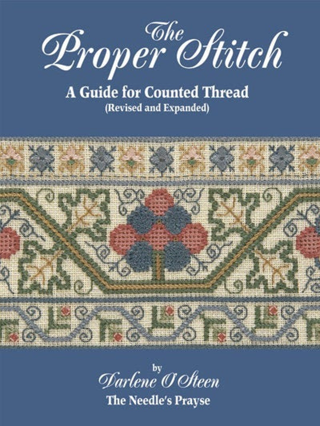 Softcover Book, the Proper Stitch, A Guide for Counted Thread, Cross ...