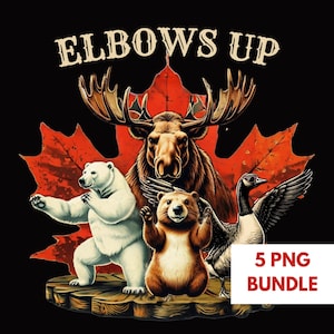 Elbows up Canada With Moose, Goose, Beaver, Polar Bear PNG Bundle ...