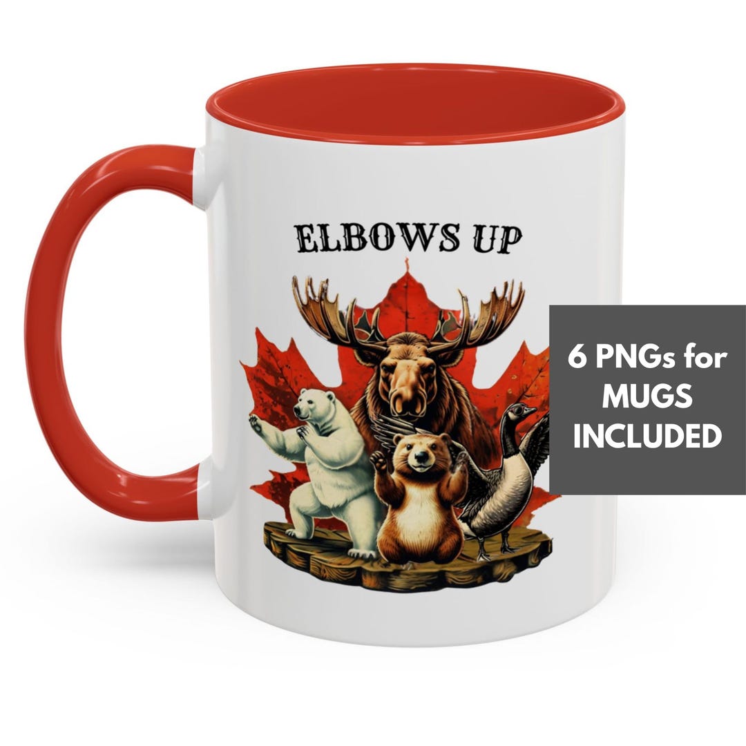 Elbows up Mug PNG and SVG - Canva Template - Canada Moose, Goose ...