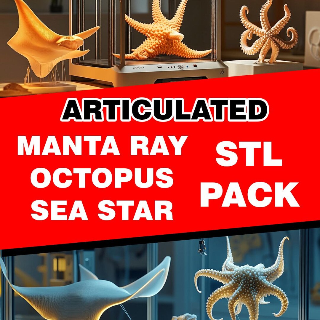 Articulated Manta Ray, Sea Star & Octopus STL Pack, Google Drive, High ...