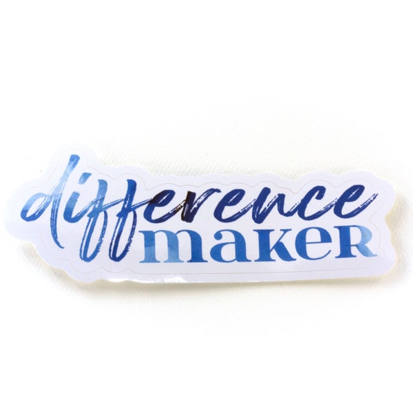 You Make a Difference Stickers - Etsy