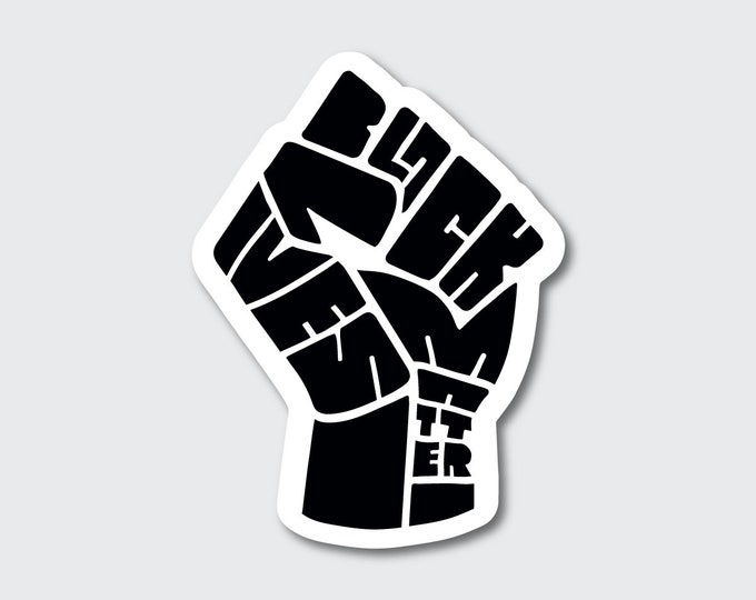 BLM Black Lives Matter Sticker Decal Fist, Solidarity, Ally, Decal ...