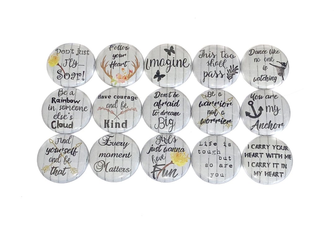 Uplifting Magnet, Encouragement Magnet, 1", 1.25" Button Magnet ...