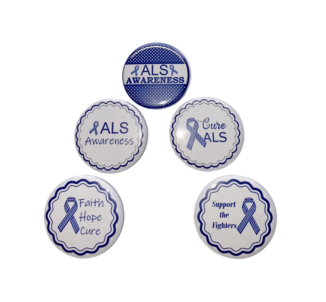 ALS, 1", 1.25", 1.5", 2.25", Button, Amyotrophic Lateral Sclerosis, Als ...