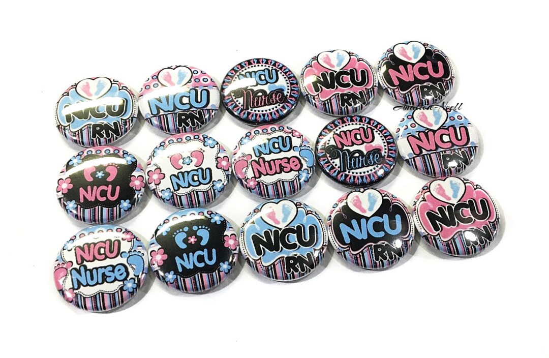 NICU Nurse, 1", 1.25", Button, Nurse Button, NICU Theme, Party Favor ...