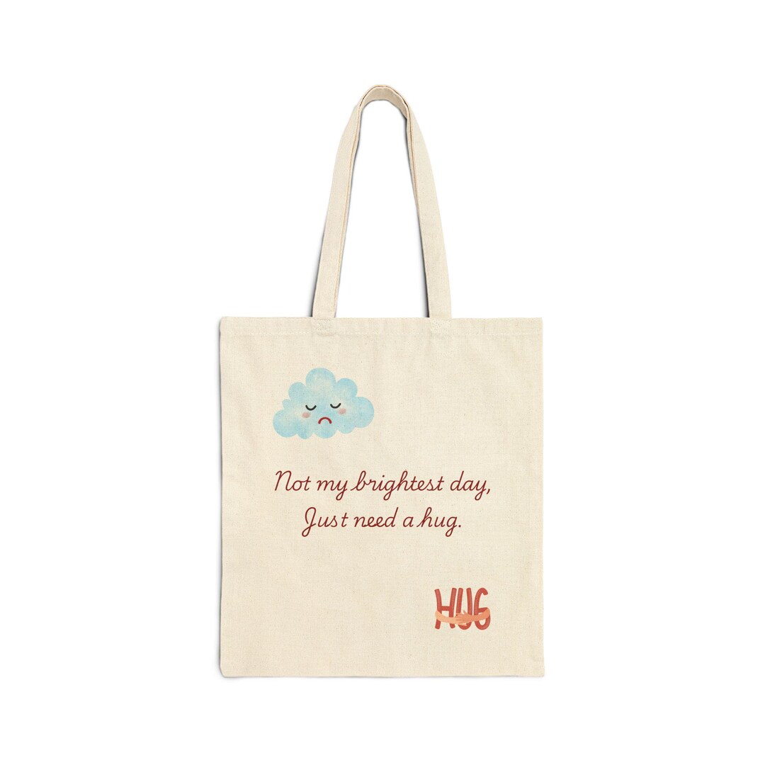 Sad Cloud Tote Bag – “not My Brightest Day” Hug Me Tote – Mental Health ...