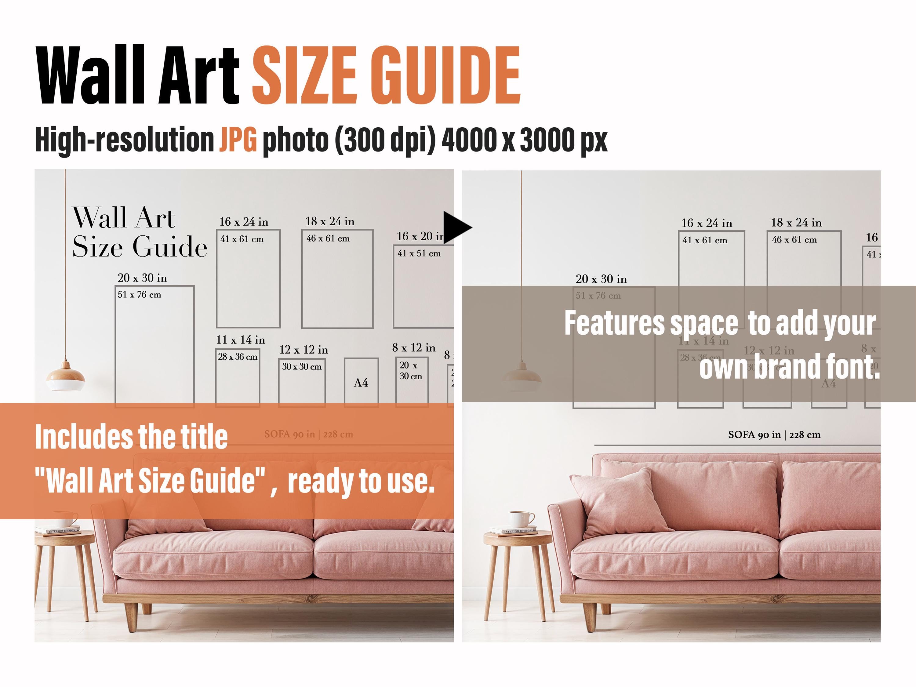 Wall Art Size Guide, Frame Size Guide, Poster Size Chart, Comparison ...