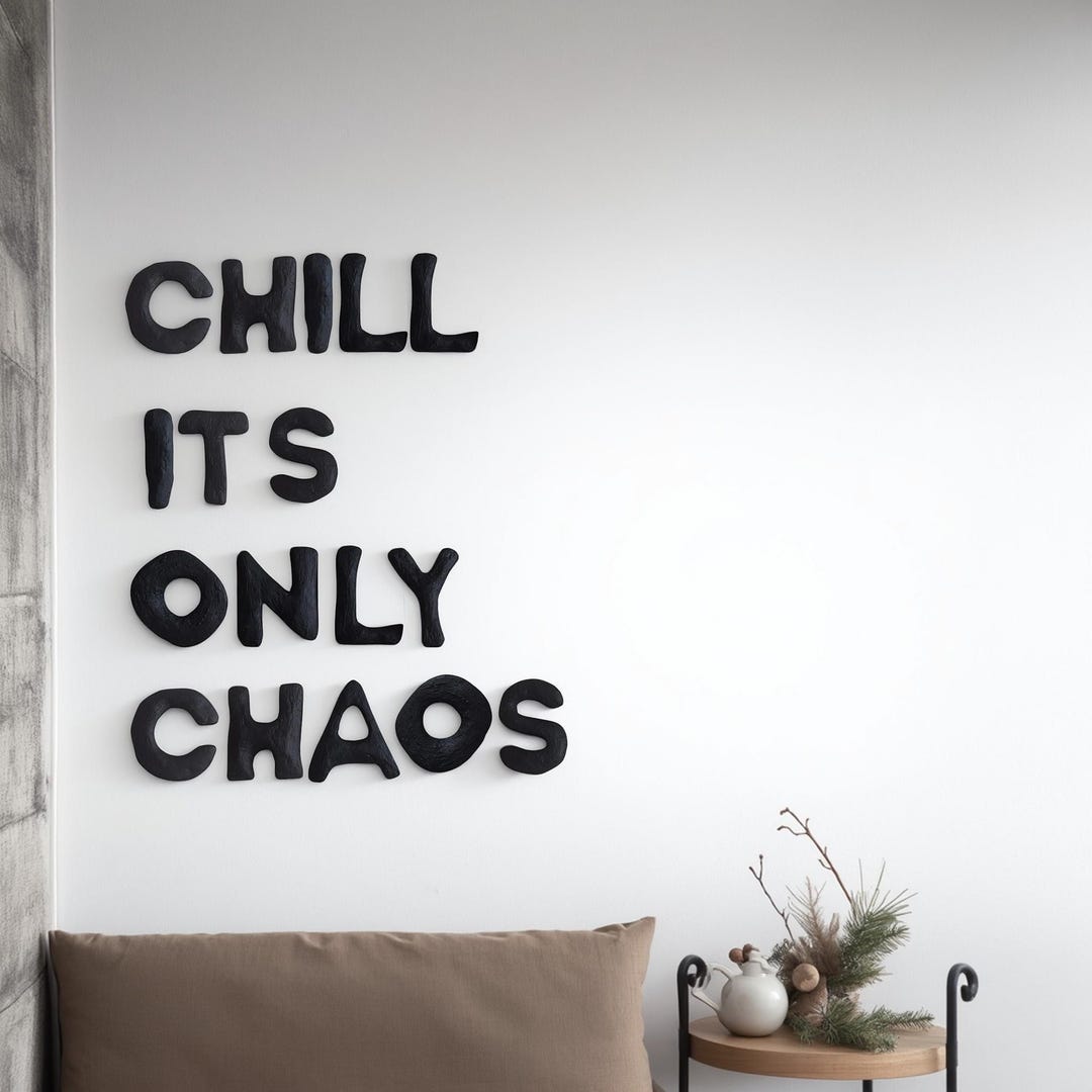 CHILL Its Only Chaos! Plaster Letters- Wabi Sabi Wall Sculptures - Etsy