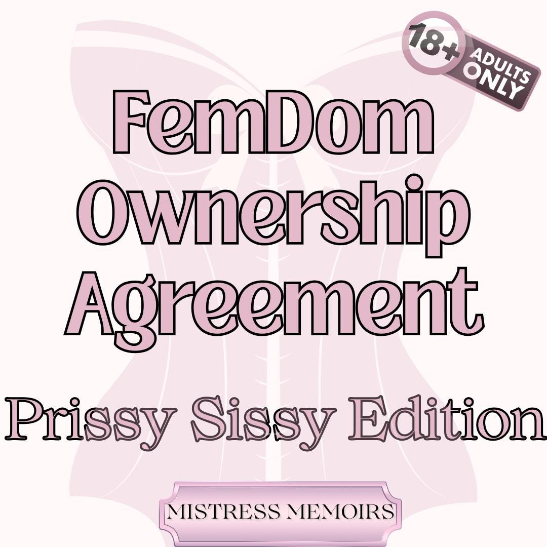 Ultimate Prissy Sissy Ownership Contract | Customizable Sissy Training Agreement for D/s Play ...