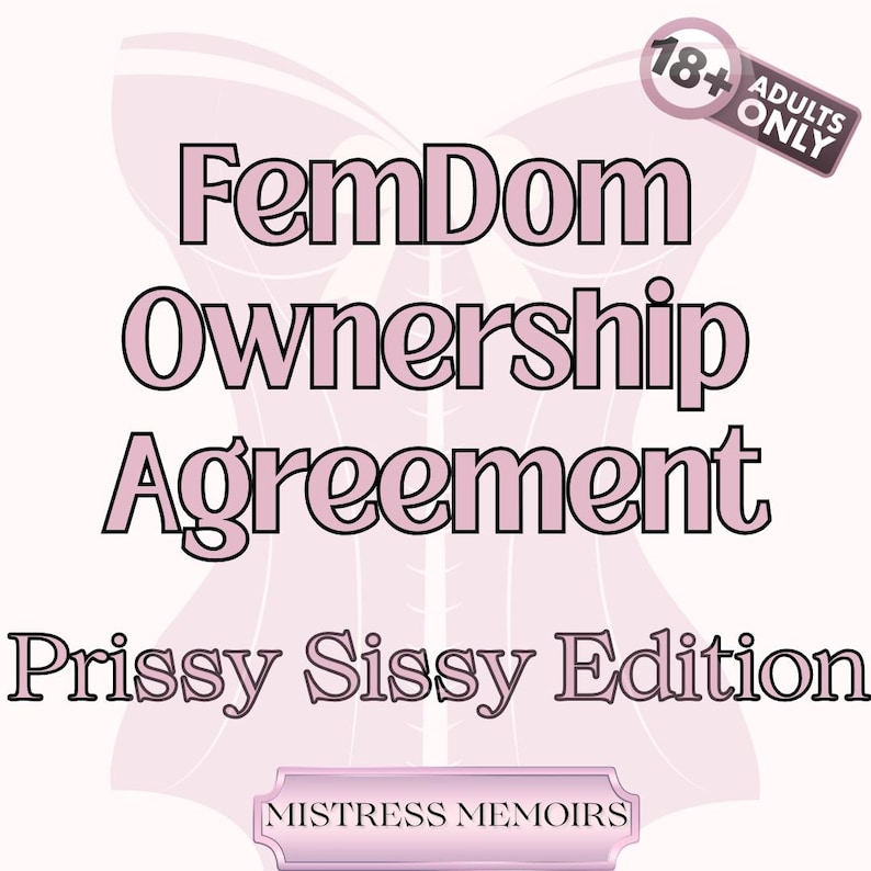 Ultimate Prissy Sissy Ownership Contract | Customizable Sissy Training Agreement for D/s Play ...
