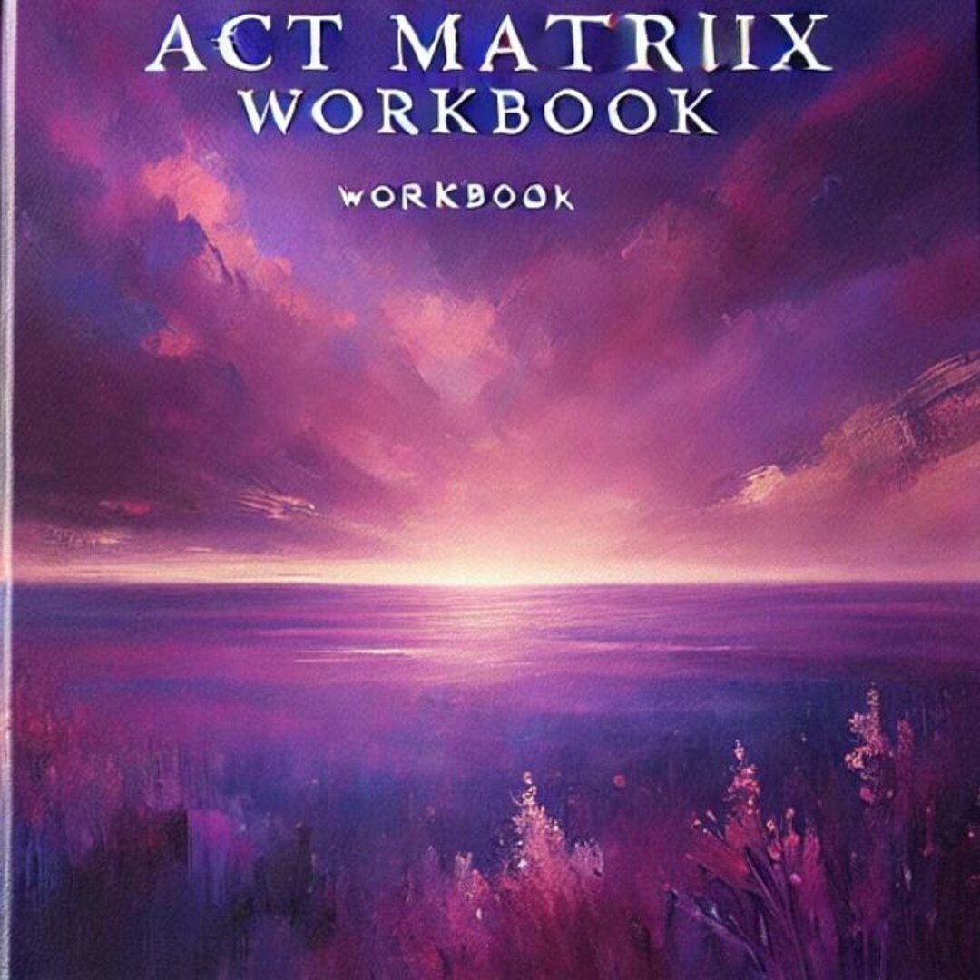 ACT Matrix Workbook | Narrative Therapy Printable for Self-help and ...