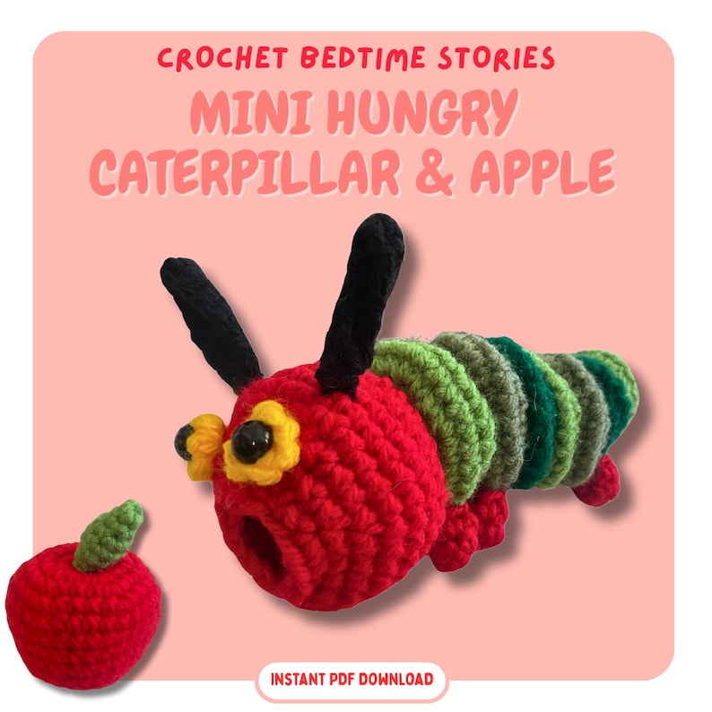 Crochet Hungry Caterpillar & Apple - Amigurumi PDF Pattern ONLY | Beginner Nursery Toy ...