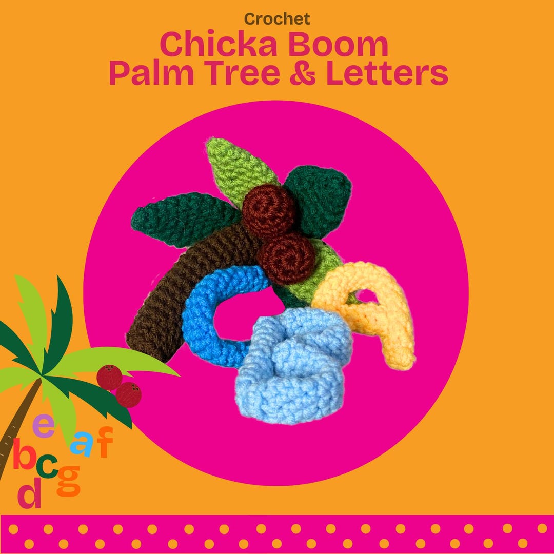 Crochet Chicka Boom Palm Tree and Letters- Pattern Only - Etsy