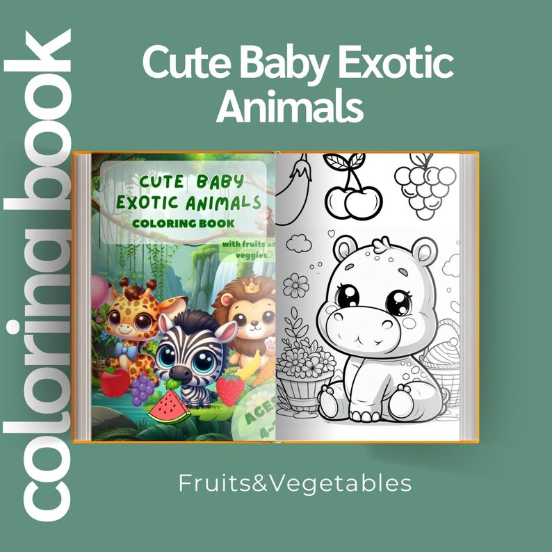Cute Baby Exotic Animals Coloring Book for Kids Age 4-10 With Fruits ...