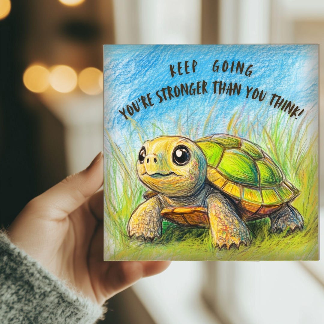 Printable Turtle Encouragement Card | 5x5 PNG | Hand Drawn Baby Turtle ...