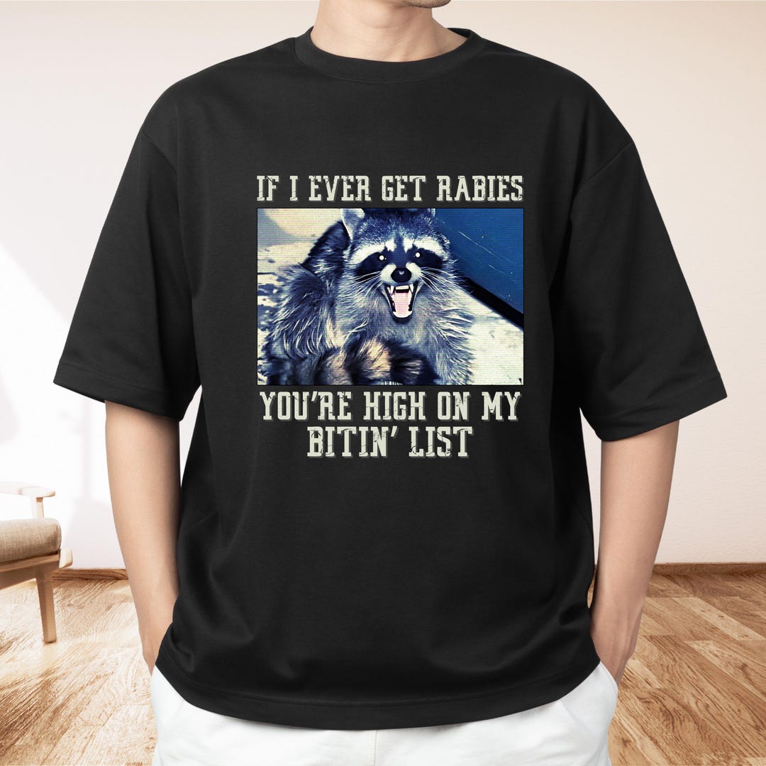 Funny 'rabies Bitin' List' T-shirt: Dark Humor Sarcastic Tee - Etsy