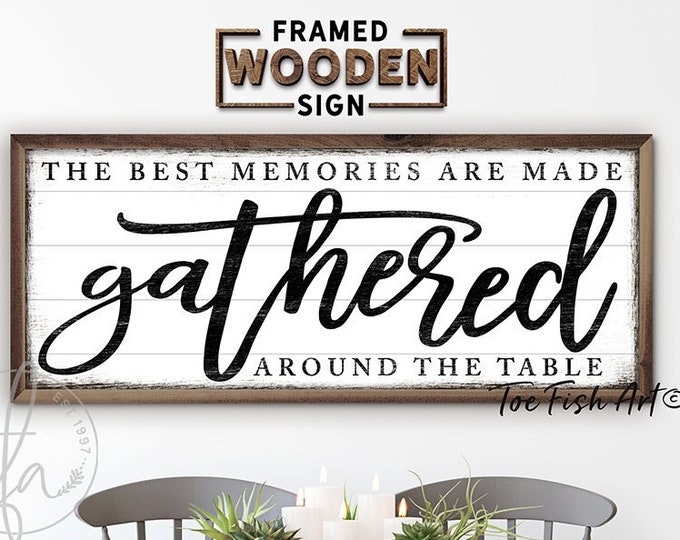 WOOD SIGN the Best Memories Are Made Gathered Around the Table Sign ...