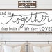 WOOD SIGN and so Together They Built a Life They Loved Framed Shiplap ...