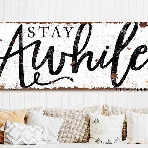 Stay Awhile Sign Modern Farmhouse Wall Decor Living Room Decor - Etsy