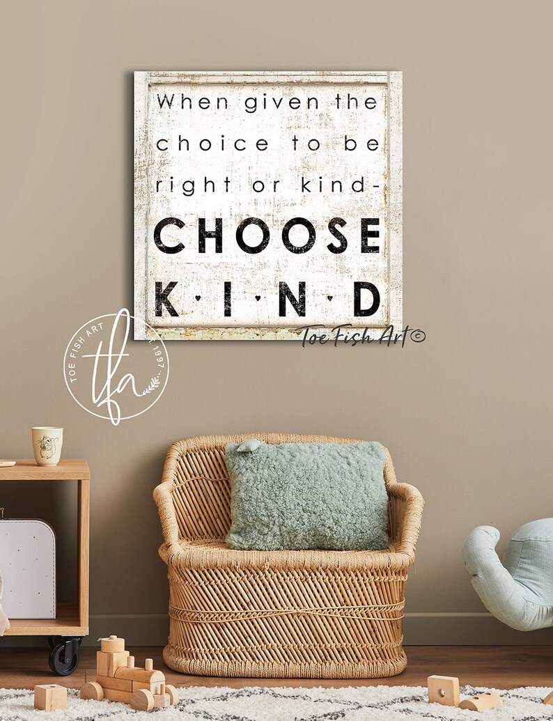 When Given the Choice to Be Right or Kind Choose Kind Sign - Etsy