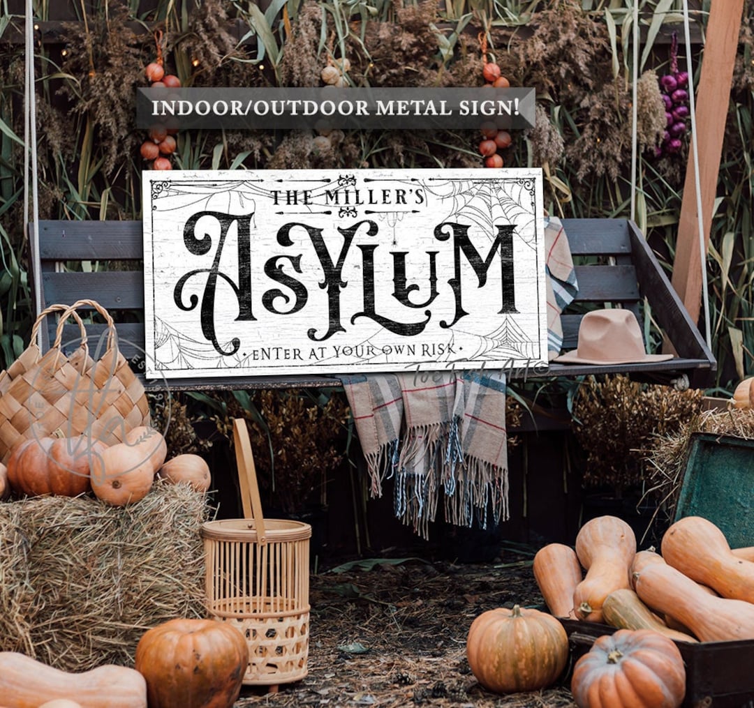METAL SIGN Halloween Sign Asylum Personalized Halloween Signs Custom ...