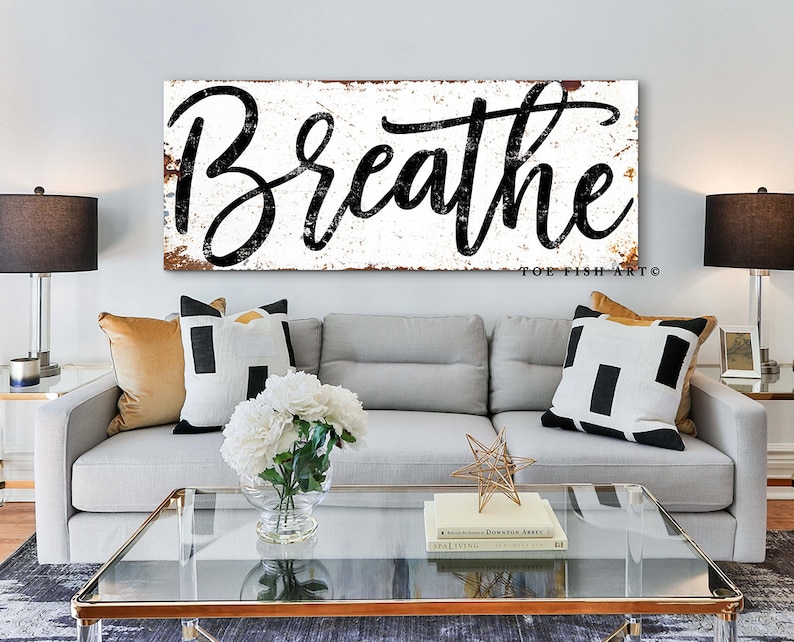 Breathe Sign Modern Farmhouse Wall Decor Just Breathe Take a - Etsy