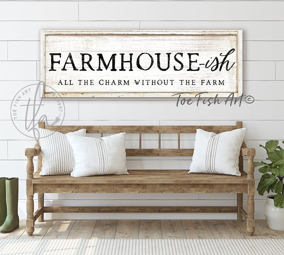Farmhouse Ish Sign All the Charm Without the Farm Rustic Modern ...