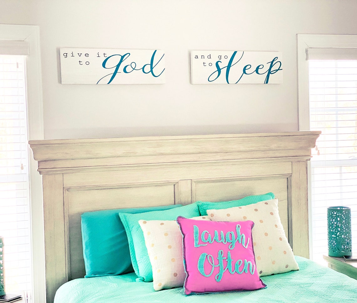 Give It to God and Go to Sleep Farmhouse Decor Over the Bed - Etsy
