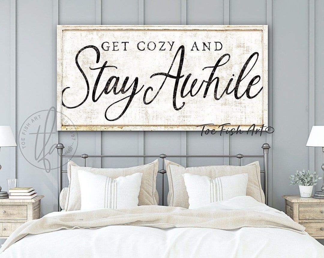 Get Cozy and Stay Awhile Sign Modern Farmhouse Wall Decor Large Rustic ...