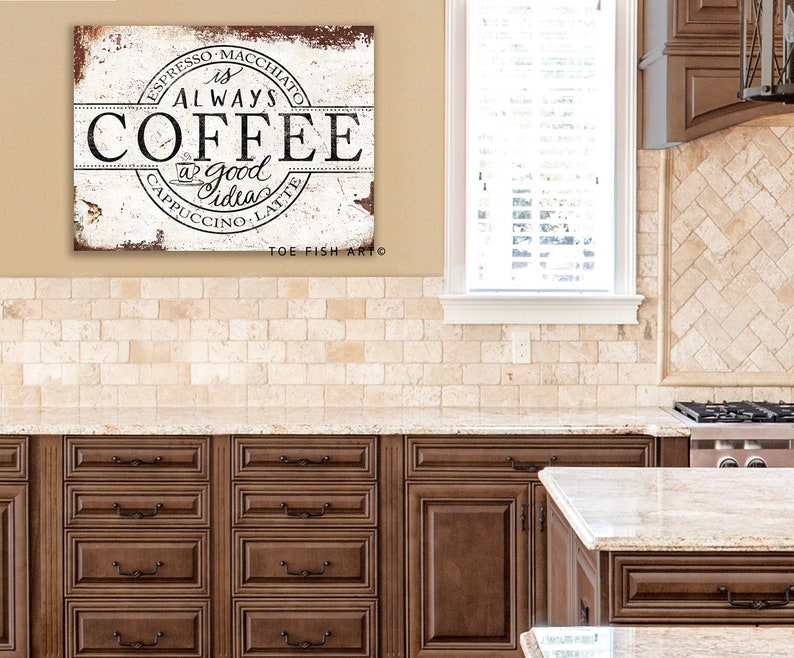 Coffee Sign Coffee is Always A Good Idea Kitchen Decor Coffee - Etsy
